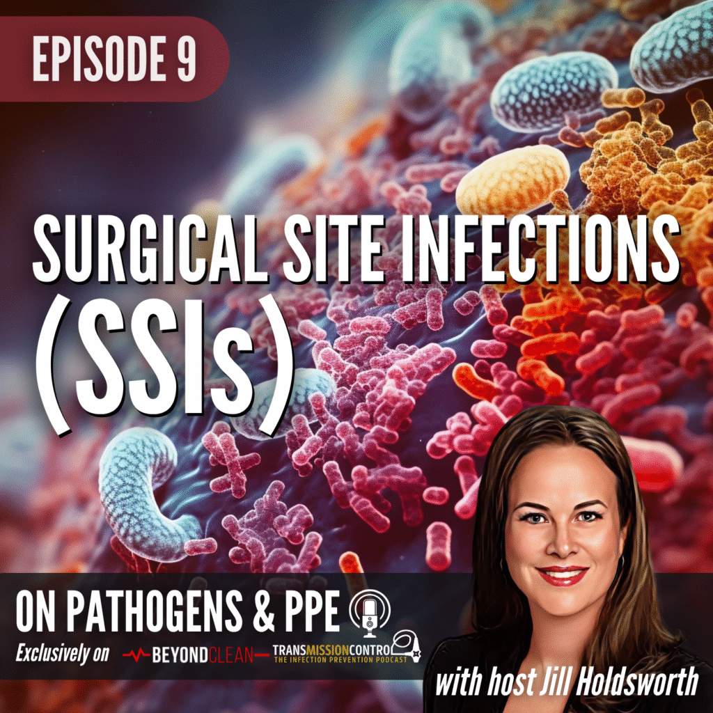On Pathogens & PPE Ep 9: Surgical Site Infections (SSIs) - Transmission ...